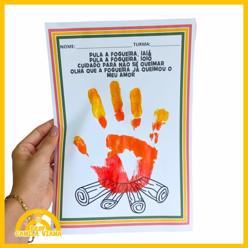 ATIVIDADE E CARTAZ FOGUEIRA – CARIMBO DA MÃOZINHA – Prof. Camila Viana